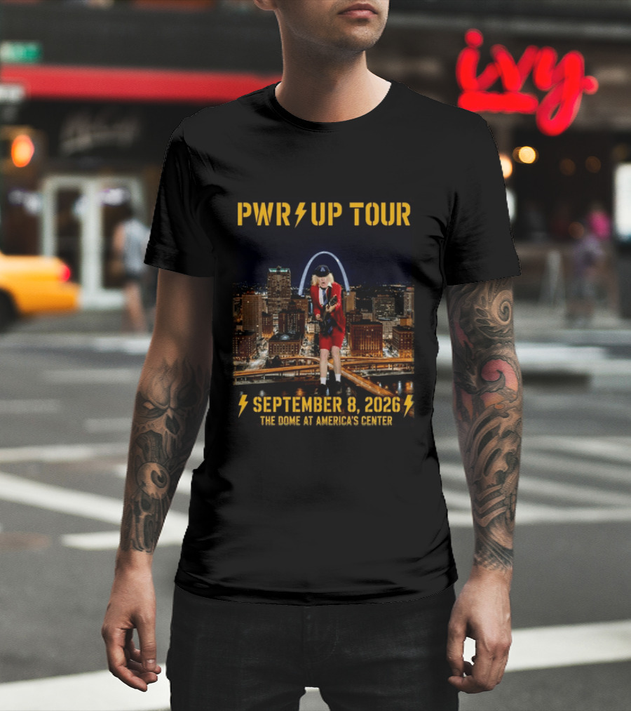 Pwr Up Tour 2026 ACDC St. Louis MO Event The Dome At America's Center September 8 2026 T-Shirt