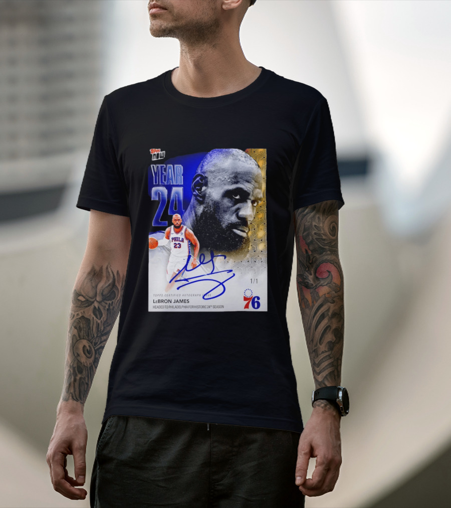 Topps Certified Autograph LeBron James Year 24 Philadelphia 76ers Historic Season T-Shirt