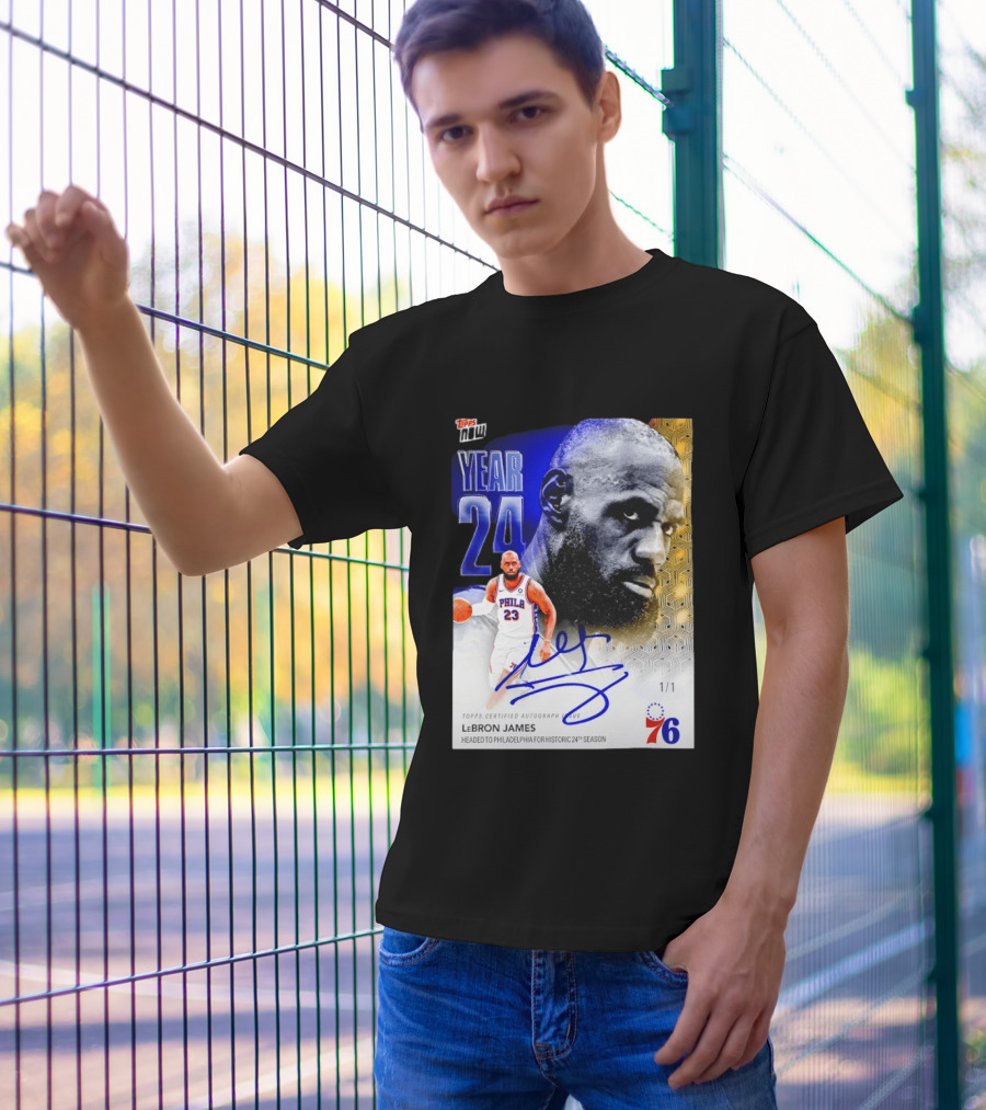 Topps Certified Autograph LeBron James Year 24 Philadelphia 76ers Historic Season T-Shirt