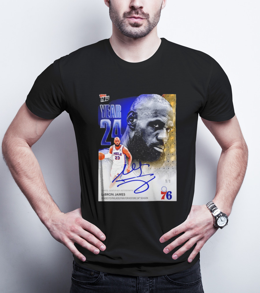 Topps Certified Autograph LeBron James Year 24 Philadelphia 76ers Historic Season T-Shirt