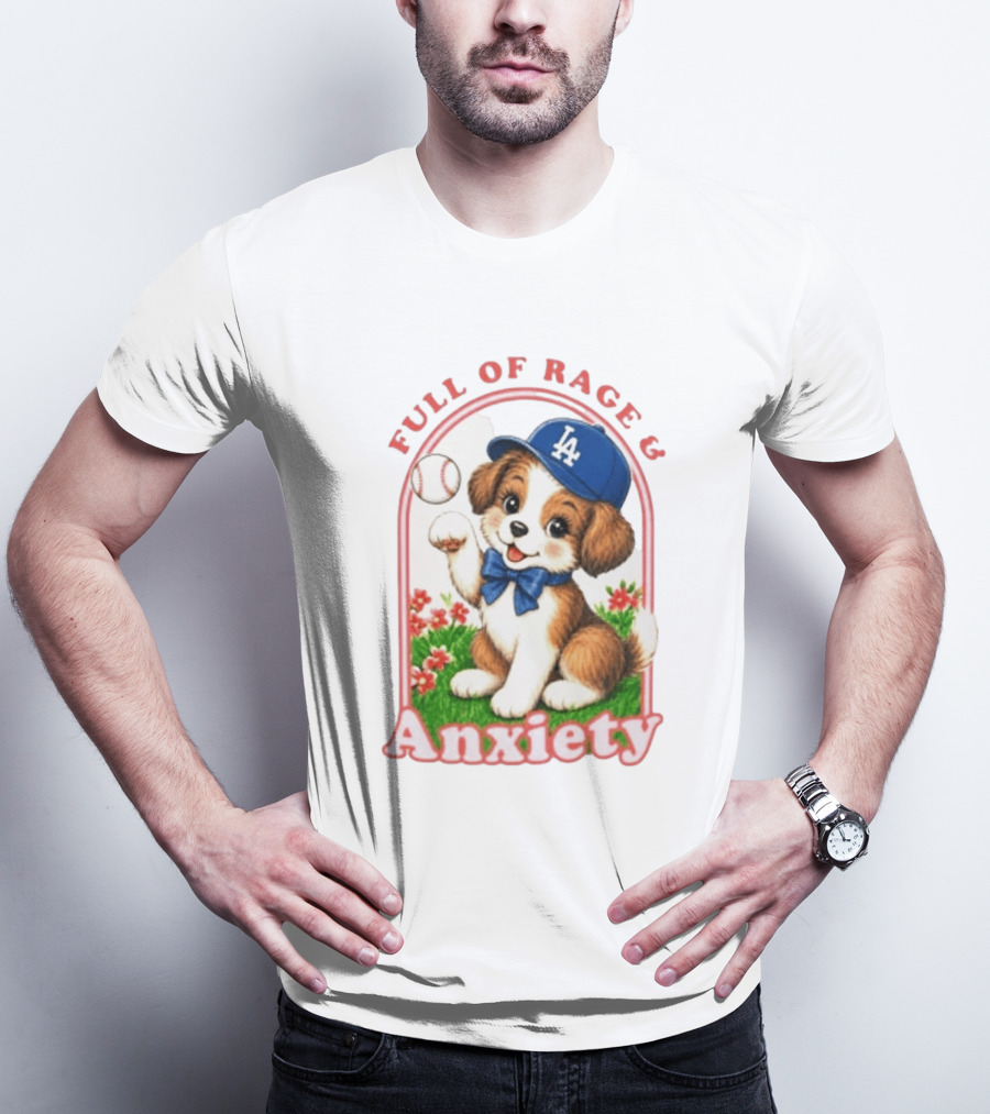 Full Of Rage & Anxiety LA Dodgers Puppy Baseball T-Shirt