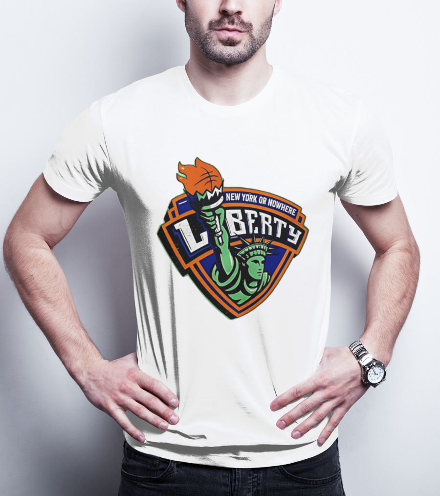 New York Or Nowhere Liberty NY Knicks Basketball Statue Of Liberty T-Shirt