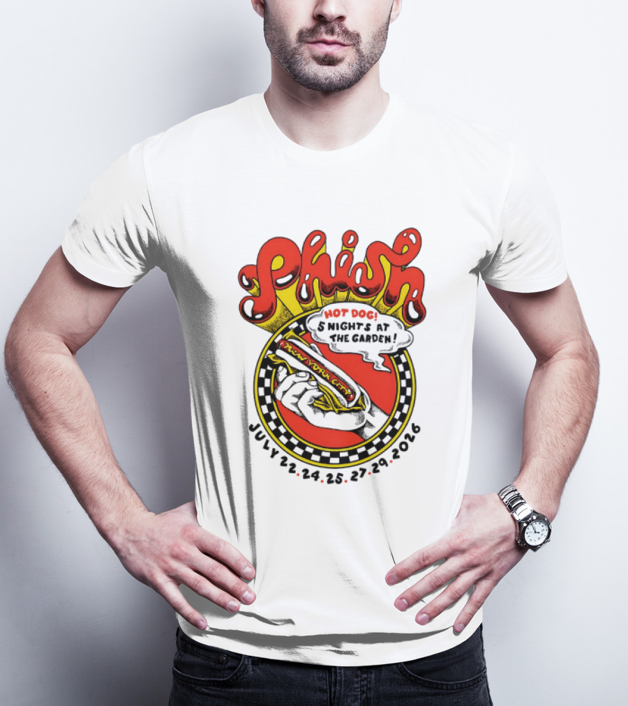 Phish New York City Hot Dog 5 Nights Madison Square Garden July 22 24 25 27 29 2026 T-Shirt