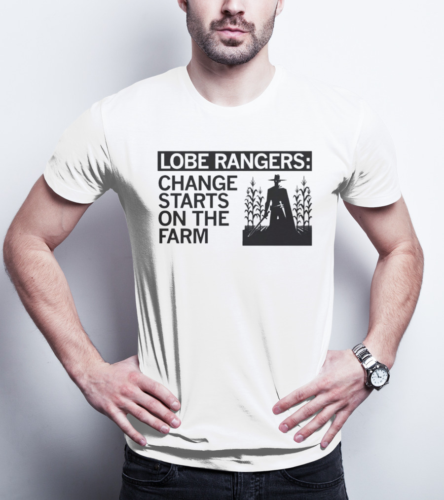 Lobe Rangers Change Starts On The Farm Cowboy Farmer Silhouette Cornfield T-Shirt