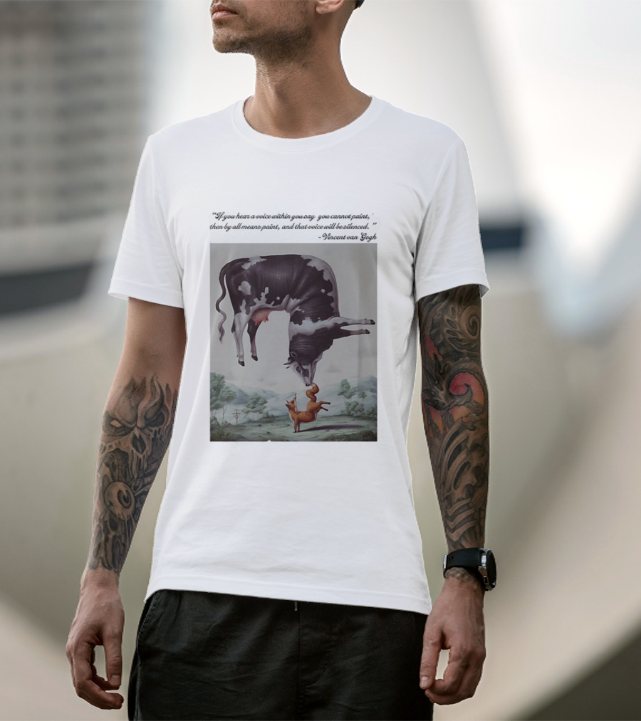 Vincent Van Gogh Quote With Inverted Cow And Fox Scene T-Shirt