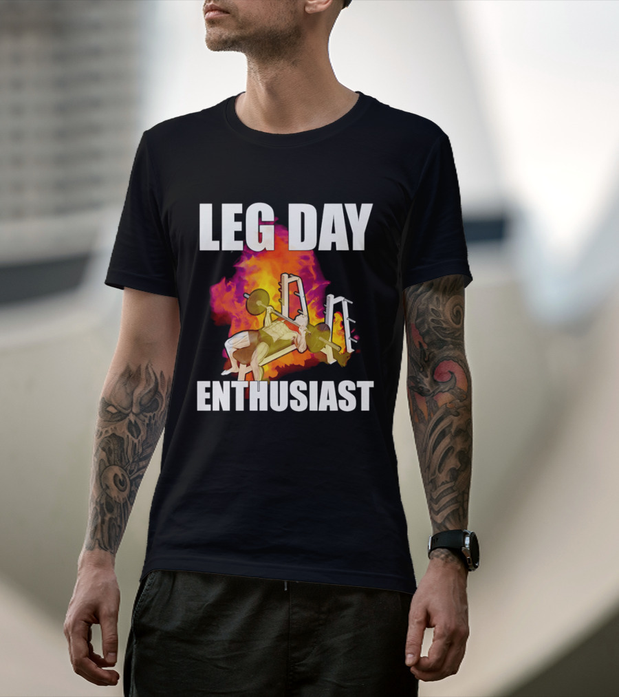 Leg Day Enthusiast Weightlifting Bench Press With Fire T-Shirt