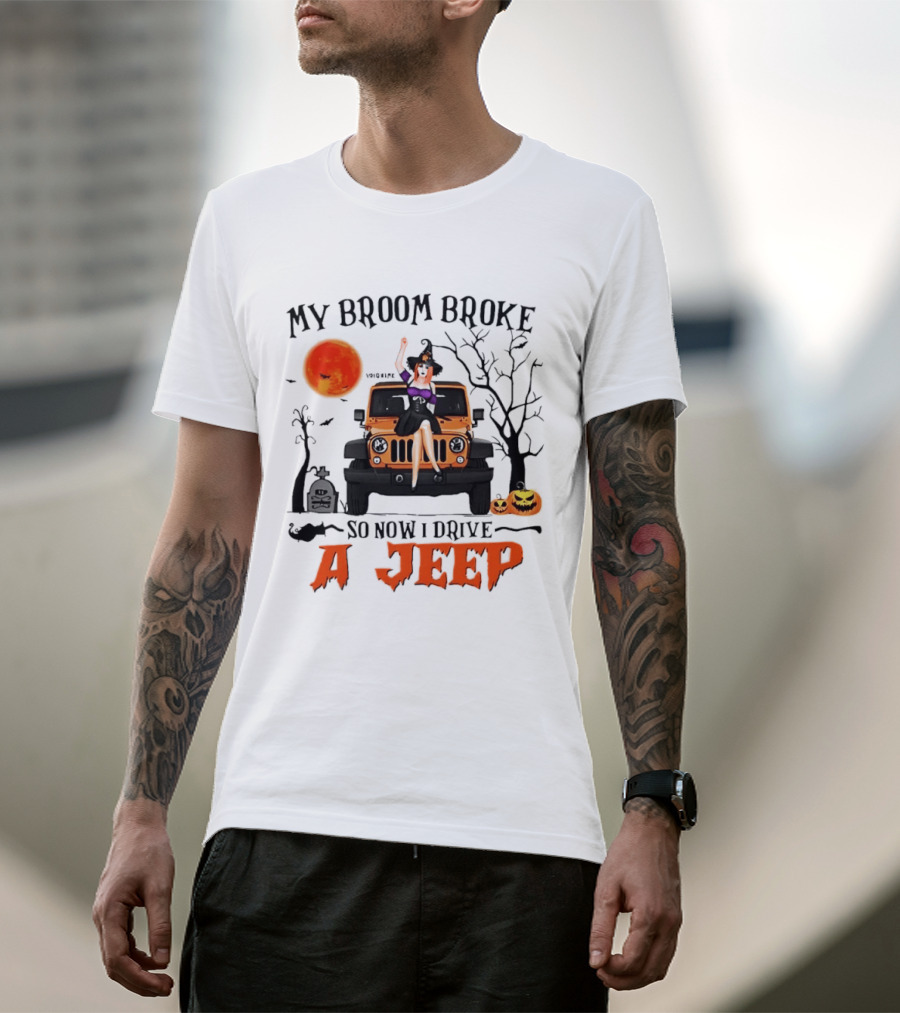 Witch Halloween My Broom Broke So Now I Drive A Jeep With Pumpkins And Orange Moon T-Shirt
