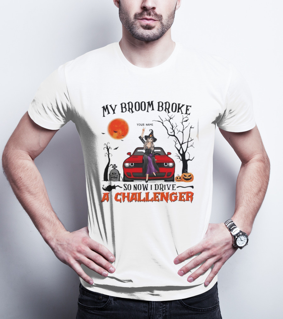 Witch Sitting On Red Car My Broom Broke So Now I Drive A Challenger Halloween Scene T-Shirt
