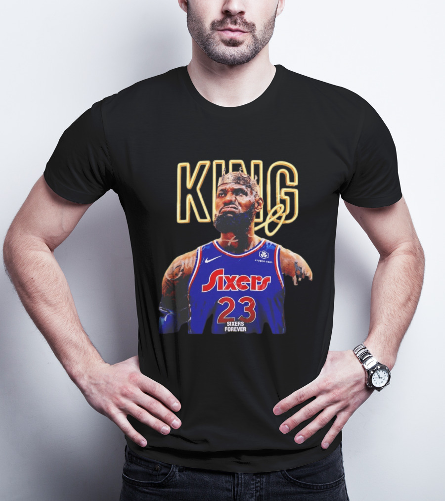King LeBron James Sixers Forever Basketball Philadelphia 76ers 23 T-Shirt