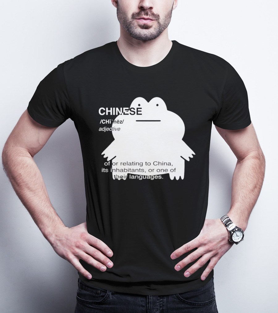 CHINESE Definition Frog Relating To China Its Inhabitants Or Their Language T-Shirt
