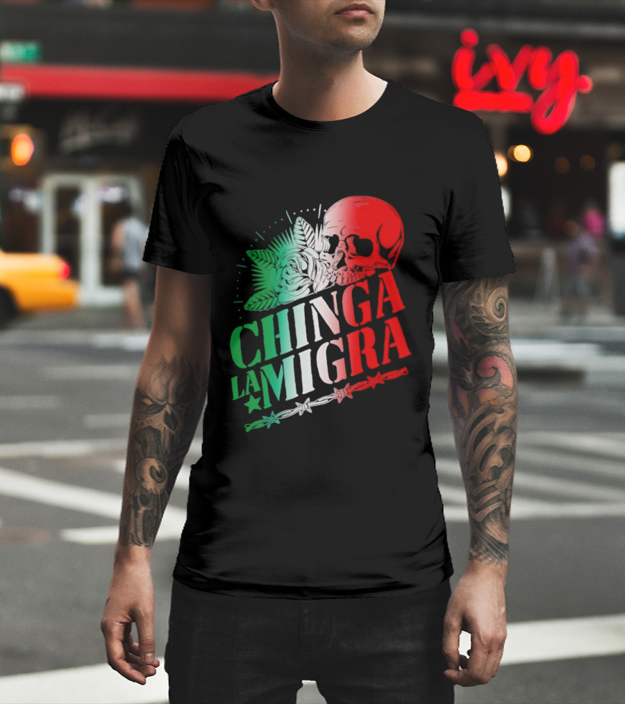 Chinga La Migra Skull Rose Immigration Reform T-Shirt