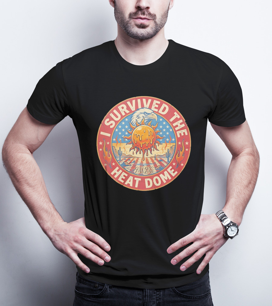 I Survived The 2026 Heat Dome Eagle And Melting Sun Southwest Desert Cactus Flames T-Shirt