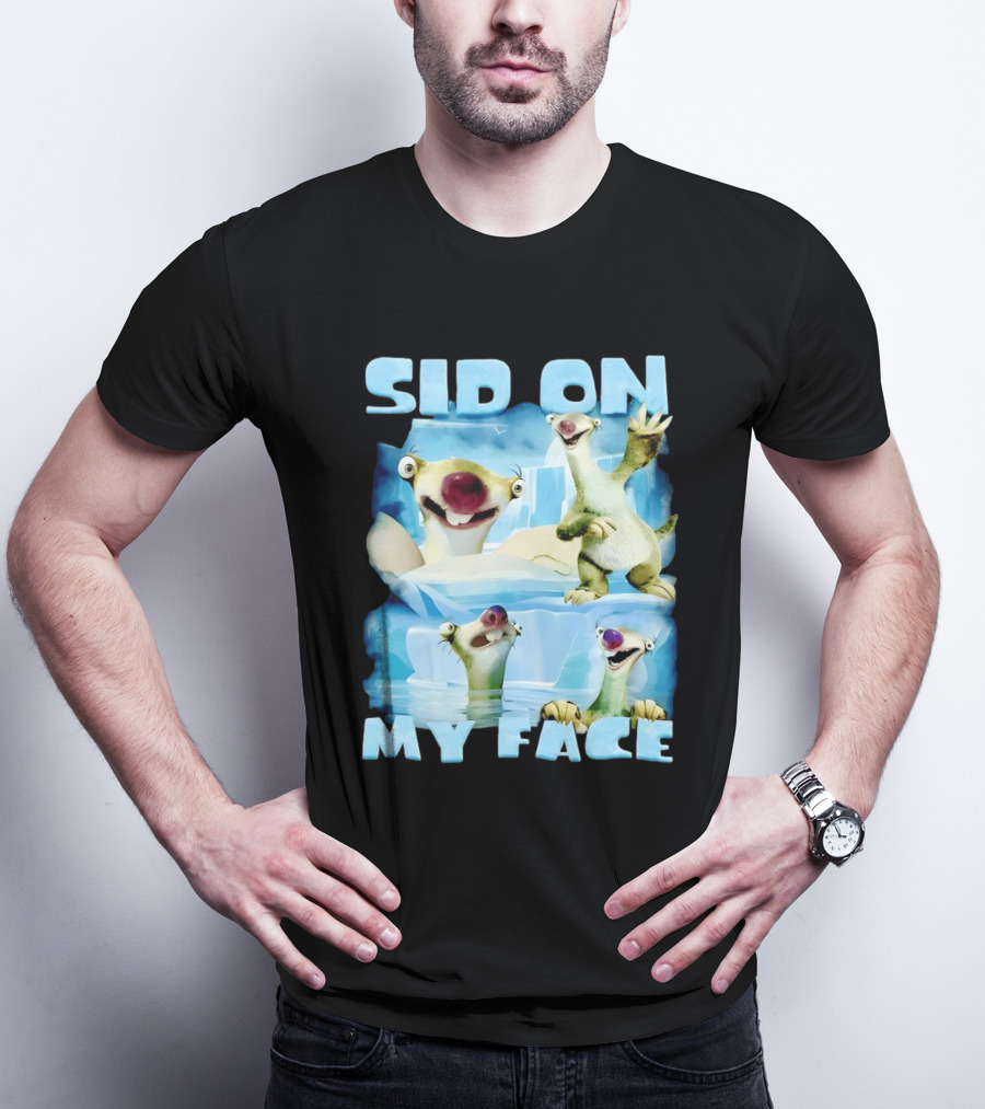 Sid On My Face Sloth Meme Ice Age Character Funny Scene T-Shirt