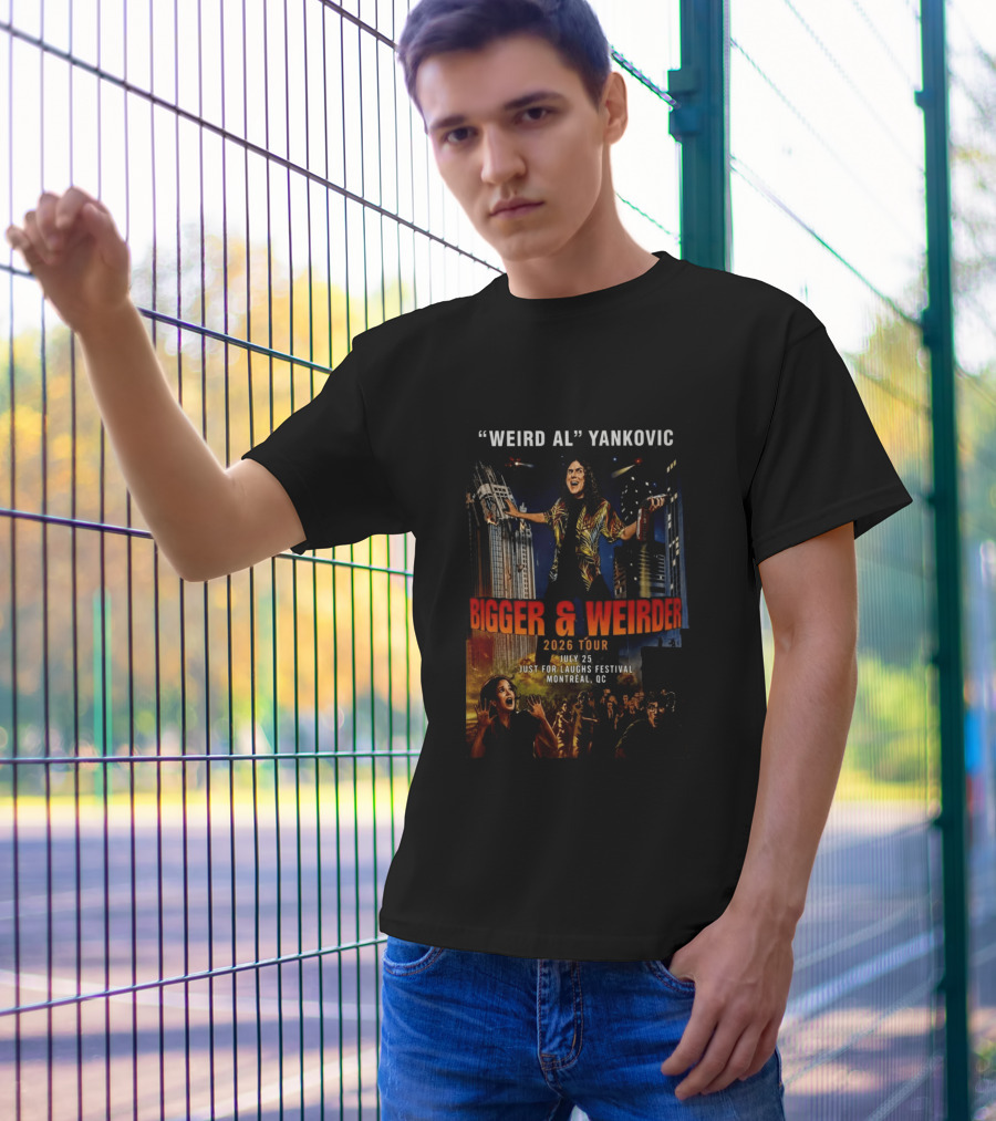 Weird Al Yankovic Bigger & Weirder 2026 Tour July 25 Just For Laughs Festival Montreal QC T-Shirt