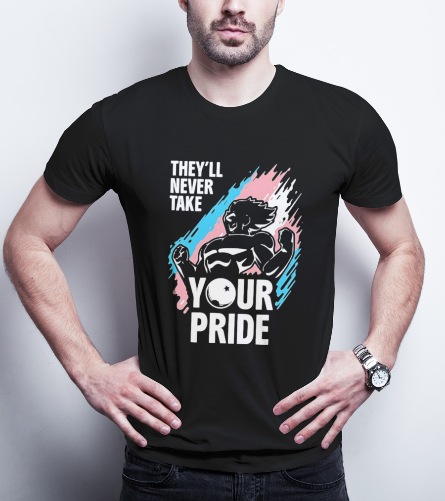 They'll Never Take Your Pride LGBTQ Superhero T-Shirt