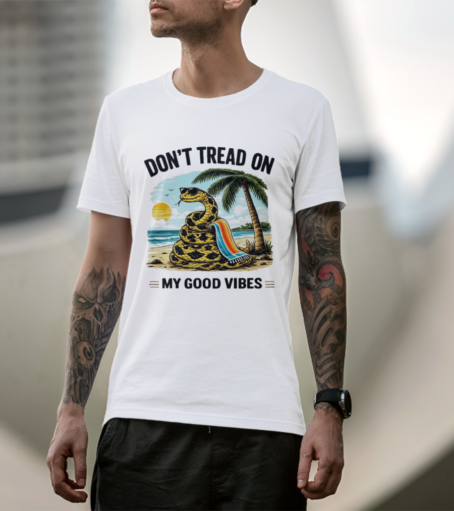 Don't Tread On My Good Vibes Beach Snake Palm Tree Summer T-Shirt
