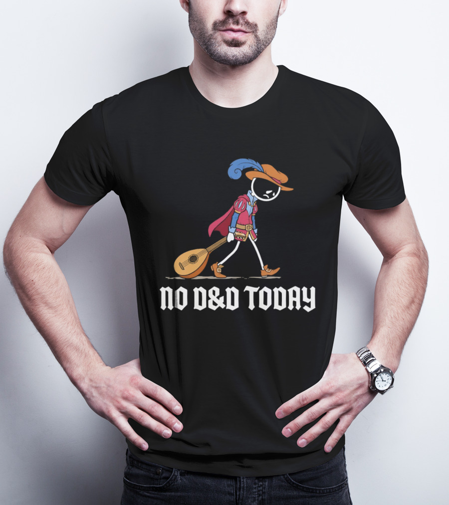 Bard No D&D Today Cartoon Stick Figure With Lute And Feathered Hat T-Shirt