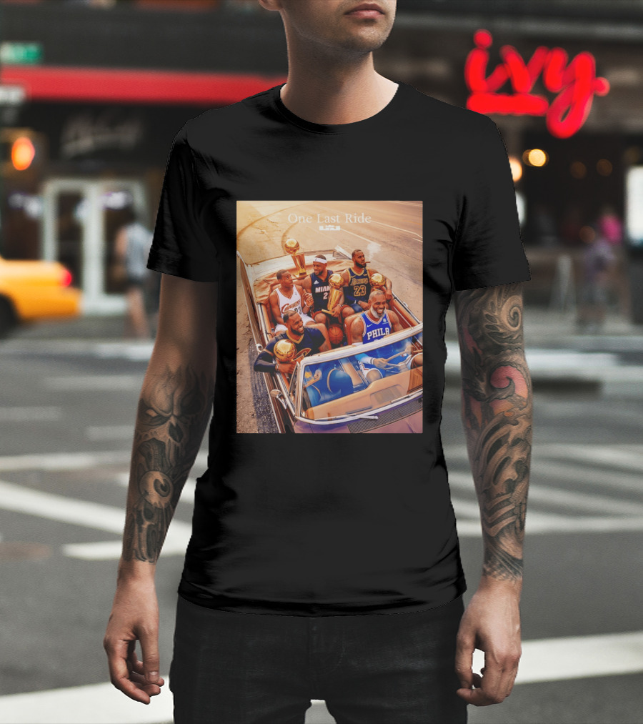 One Last Ride LeBron James Cavaliers Heat Lakers 76ers 23 6 3 T-Shirt