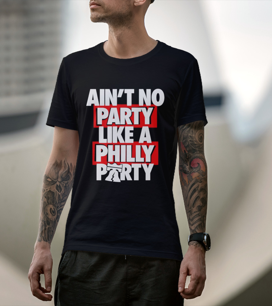 Philadelphia 76ers Ain't No Party Like A Philly Party Liberty Bell T-Shirt