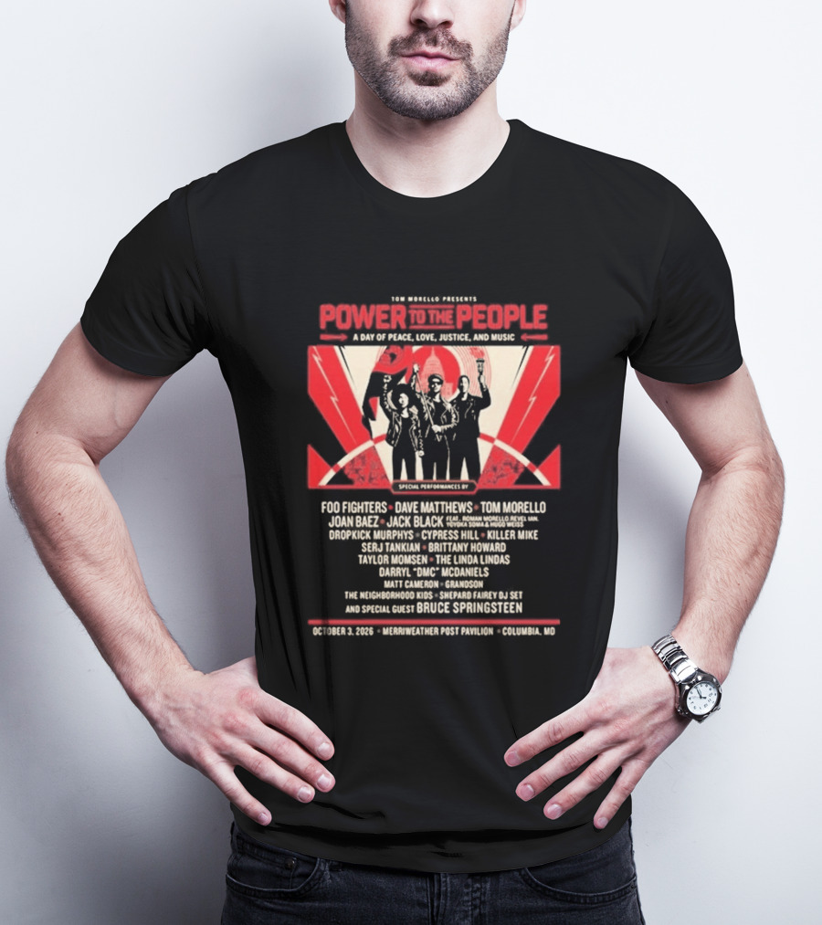 Livenation Presents Power To The People Event For Justice Love Freedom And Peace Foo Fighters Columbia Maryland October 03 2026 T-Shirt