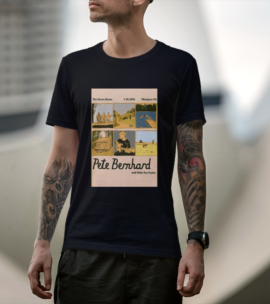 Pete Bernhard With Willy Tea Taylor Live At The Grove House Mariposa CA July 30 2026 T-Shirt