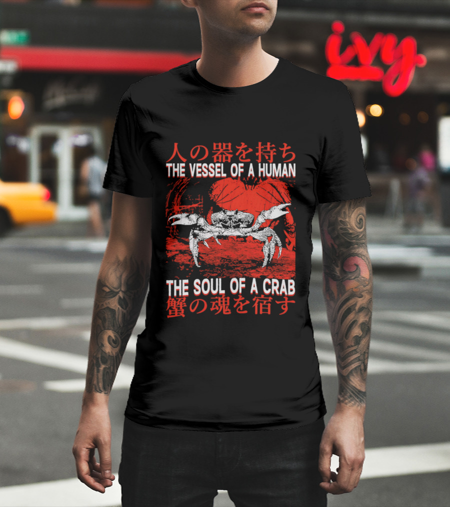 The Vessel Of A Human The Soul Of A Crab Japanese Text Red Crab T-Shirt