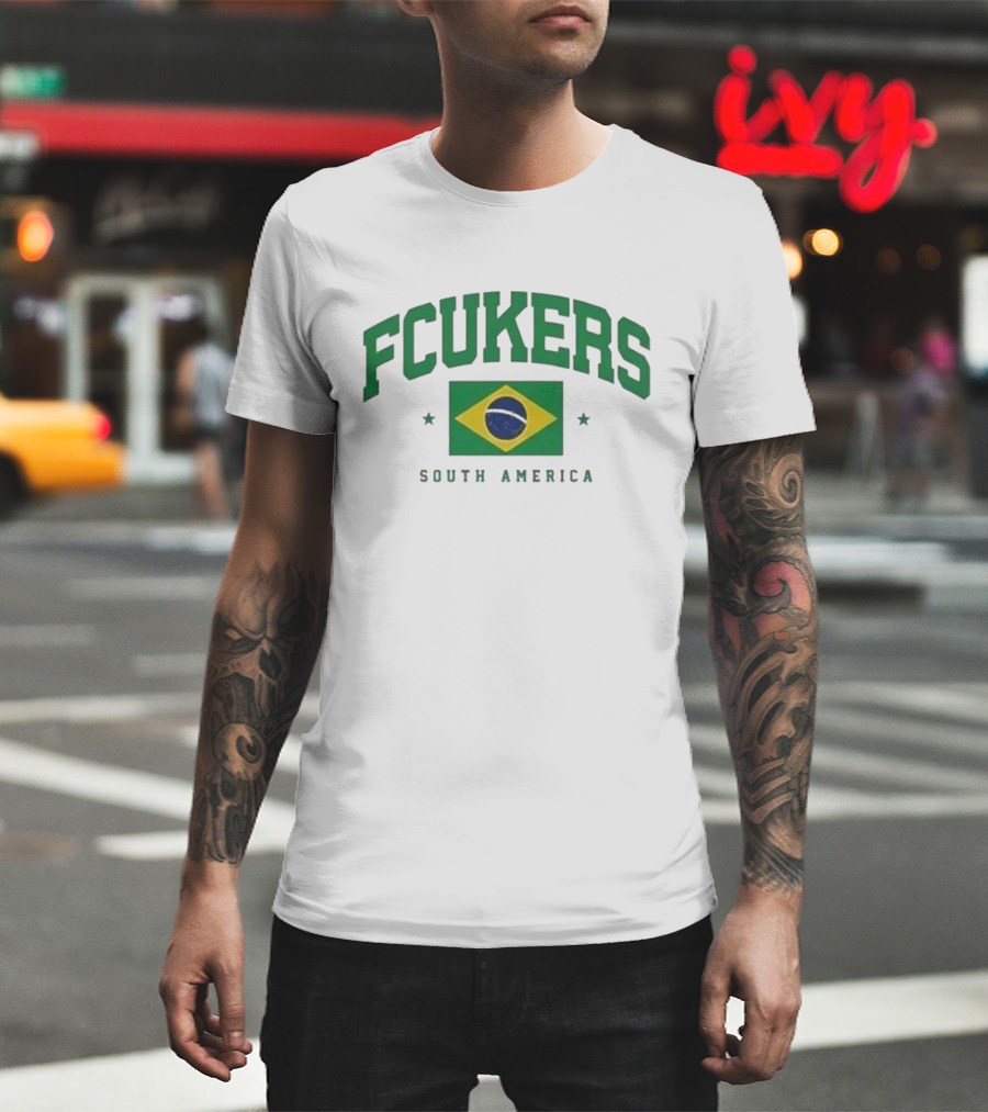 FCUKERS Brasil South America Brazil Flag T-Shirt
