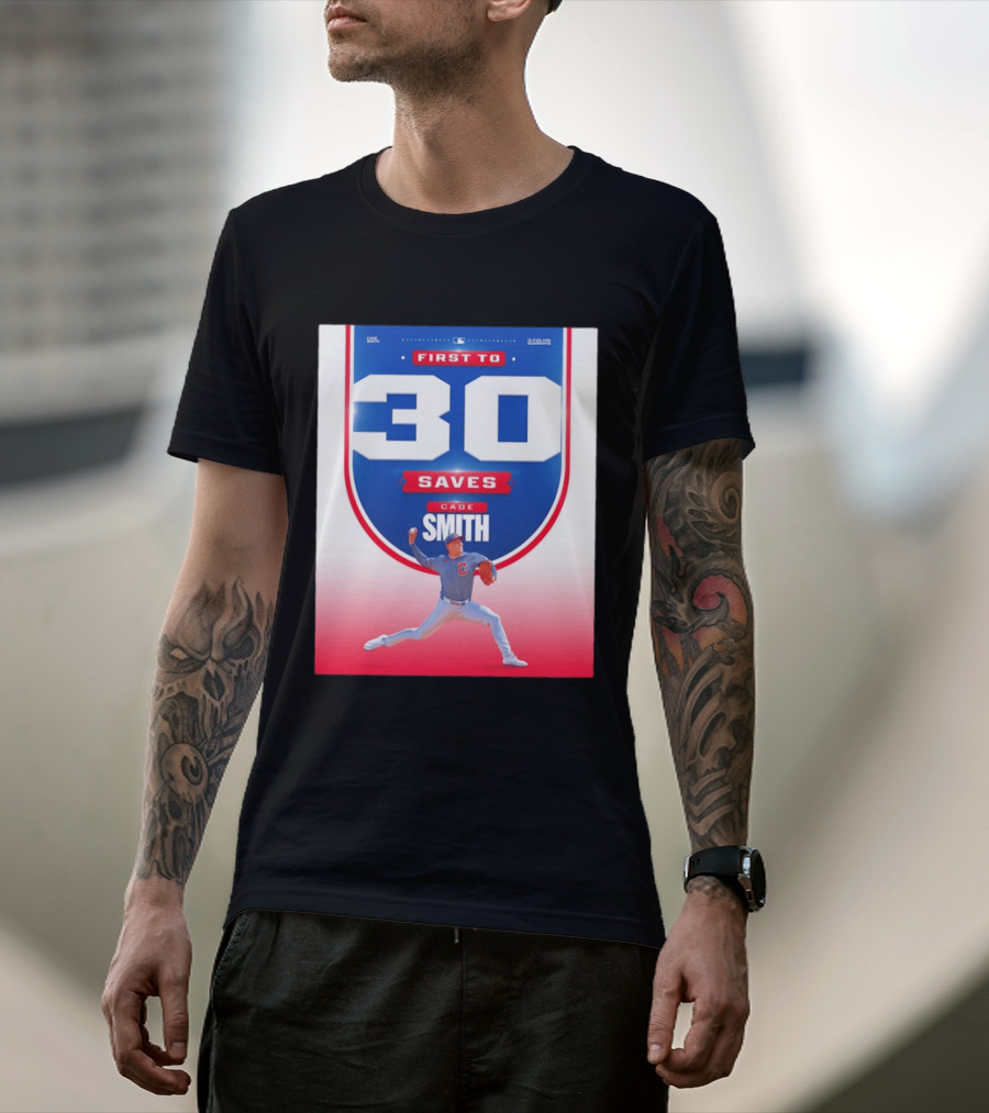 Cade Smith Cleveland Guardians First To 30 Saves Baseball T-Shirt