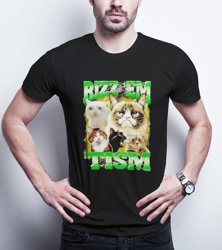 Rizz 'em With The 'Tism Cats Internet Meme T-Shirt