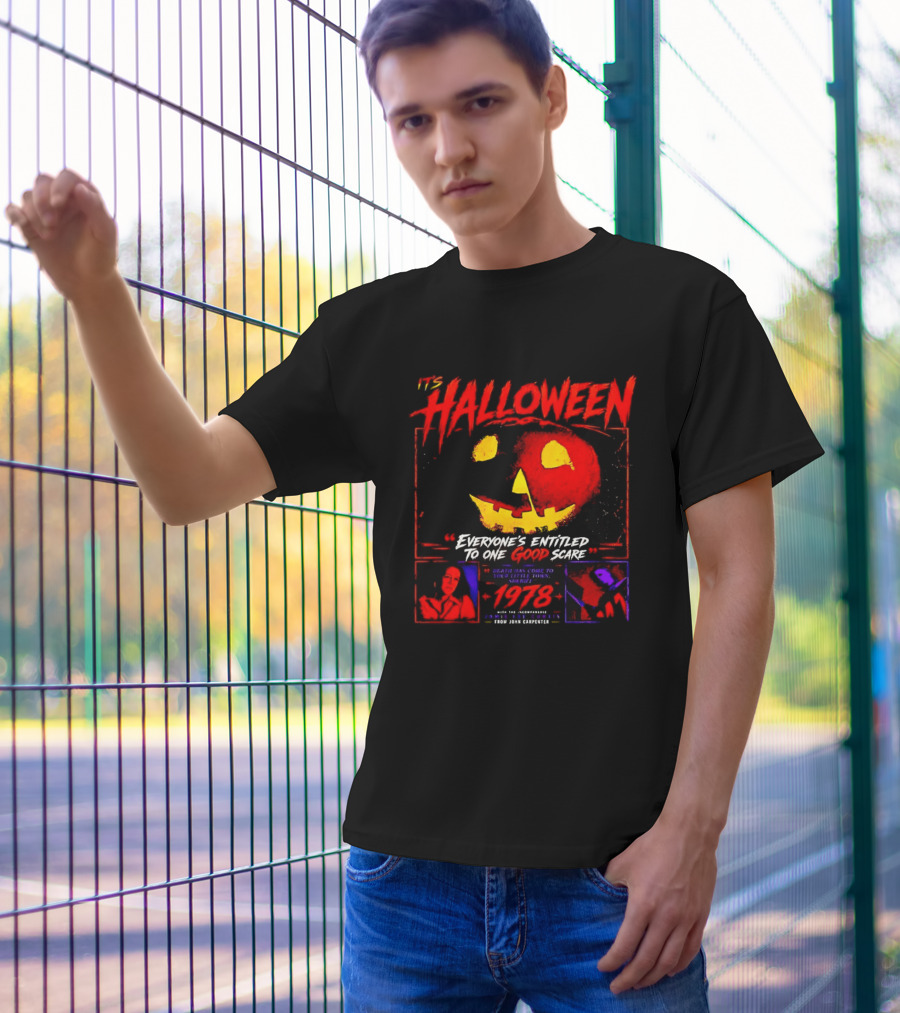 It's Halloween 1978 Everyone's Entitled To One Good Scare John Carpenter Jamie Lee Curtis T-Shirt