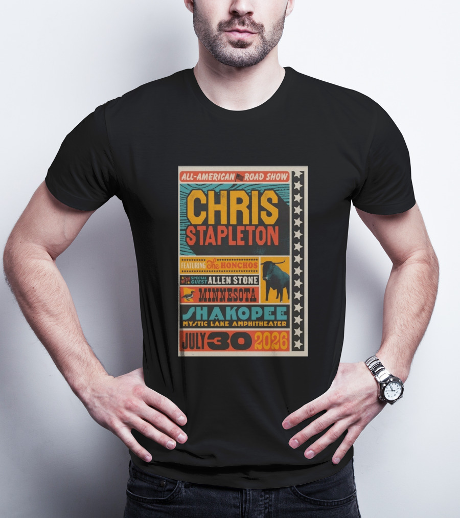 All American Road Show Chris Stapleton Featuring The Honchos With Special Guest Allen Stone Shakopee Minnesota Mystic Lake Amphitheater July 30 2026 T-Shirt