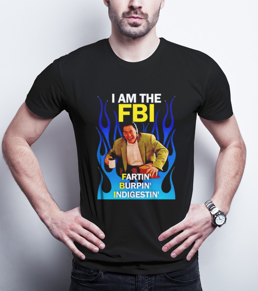 I Am The FBI Dale Cooper Fartin' Burpin' Indigestin' Flames T-Shirt