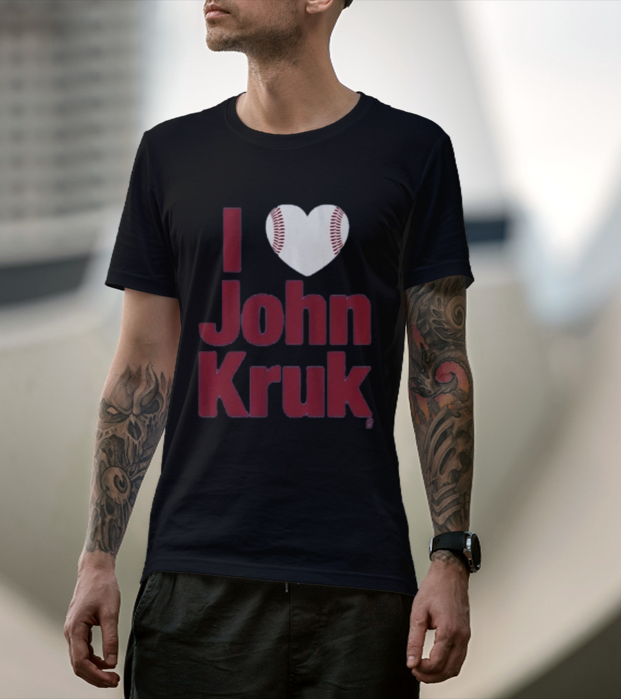 I Heart John Kruk Baseball Fan Favorite T-Shirt