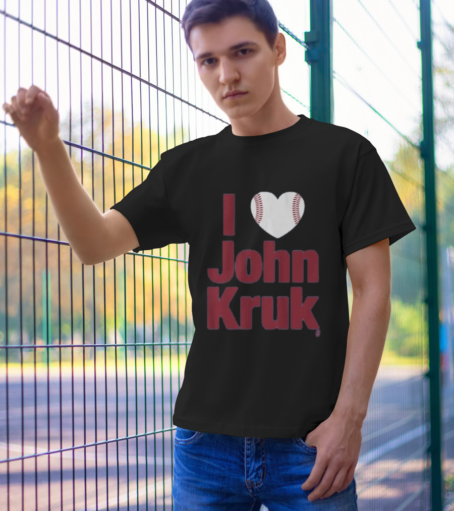I Heart John Kruk Baseball Fan Favorite T-Shirt