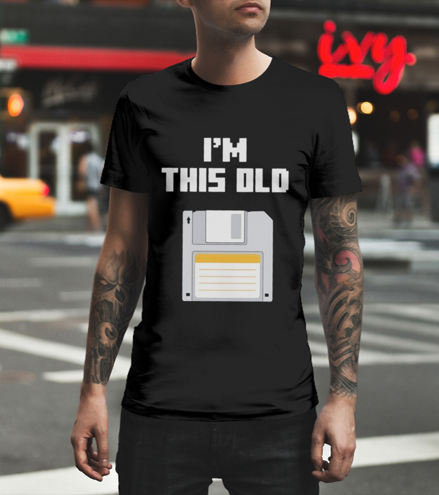 I'm This Old Floppy Disk T-Shirt