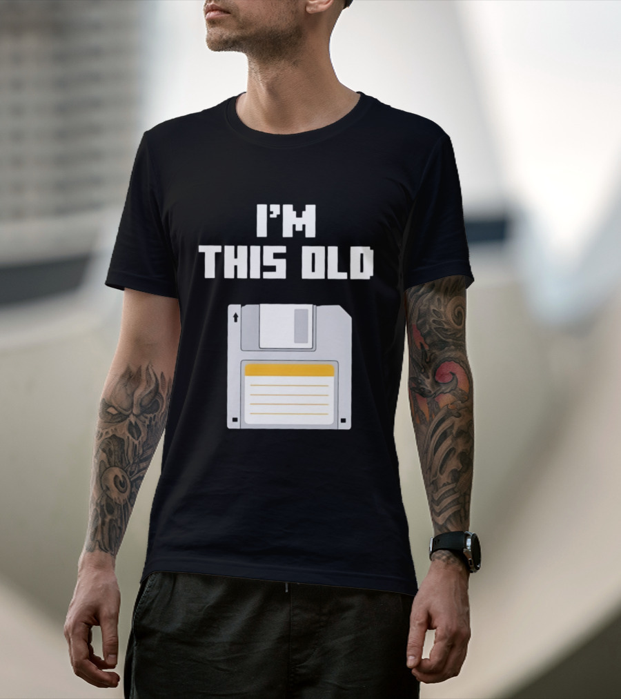 I'm This Old Floppy Disk T-Shirt