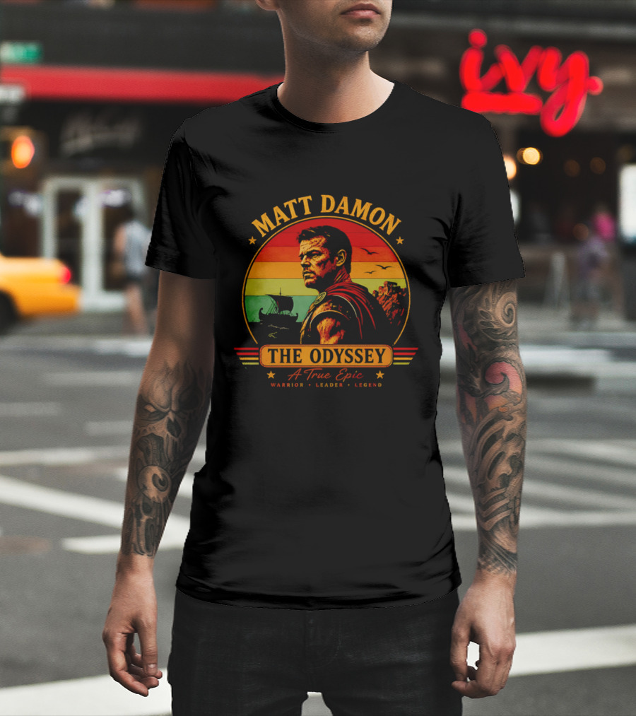 Matt Damon The Odyssey Warrior Leader Legend A True Epic T-Shirt