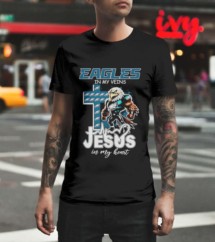 Eagles In My Veins Jesus In My Heart Philadelphia Eagles Cross And Eagle T-Shirt