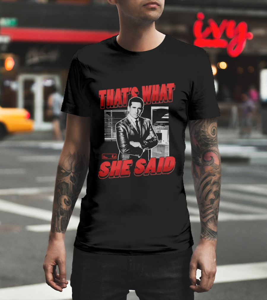 Michael Scott That's What She Said The Office Comedy T-Shirt