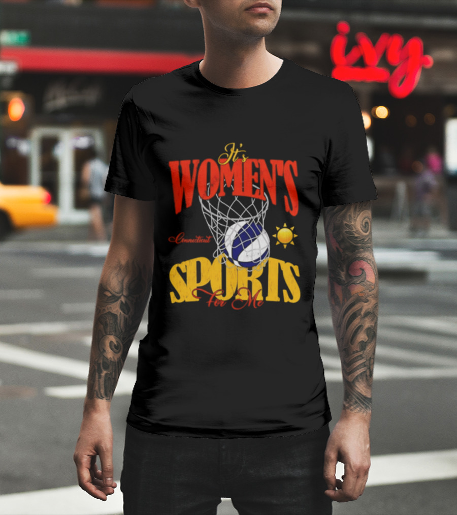 It's Women's Connecticut Sports For Me Basketball Sun And Net T-Shirt