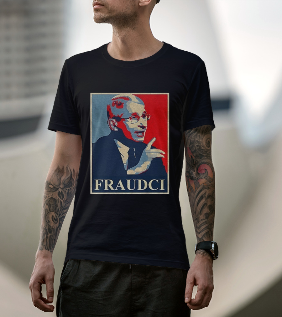 FRAUDCI Fauci T-Shirt