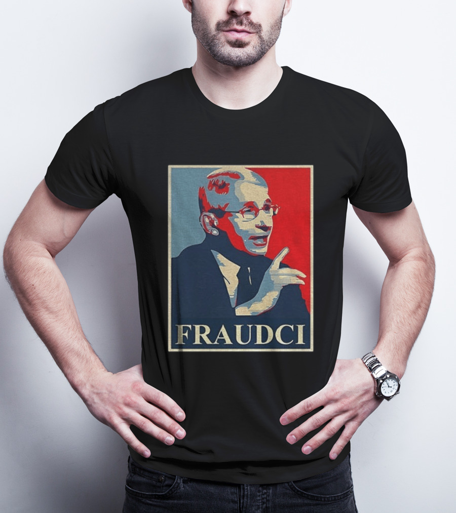 FRAUDCI Fauci T-Shirt