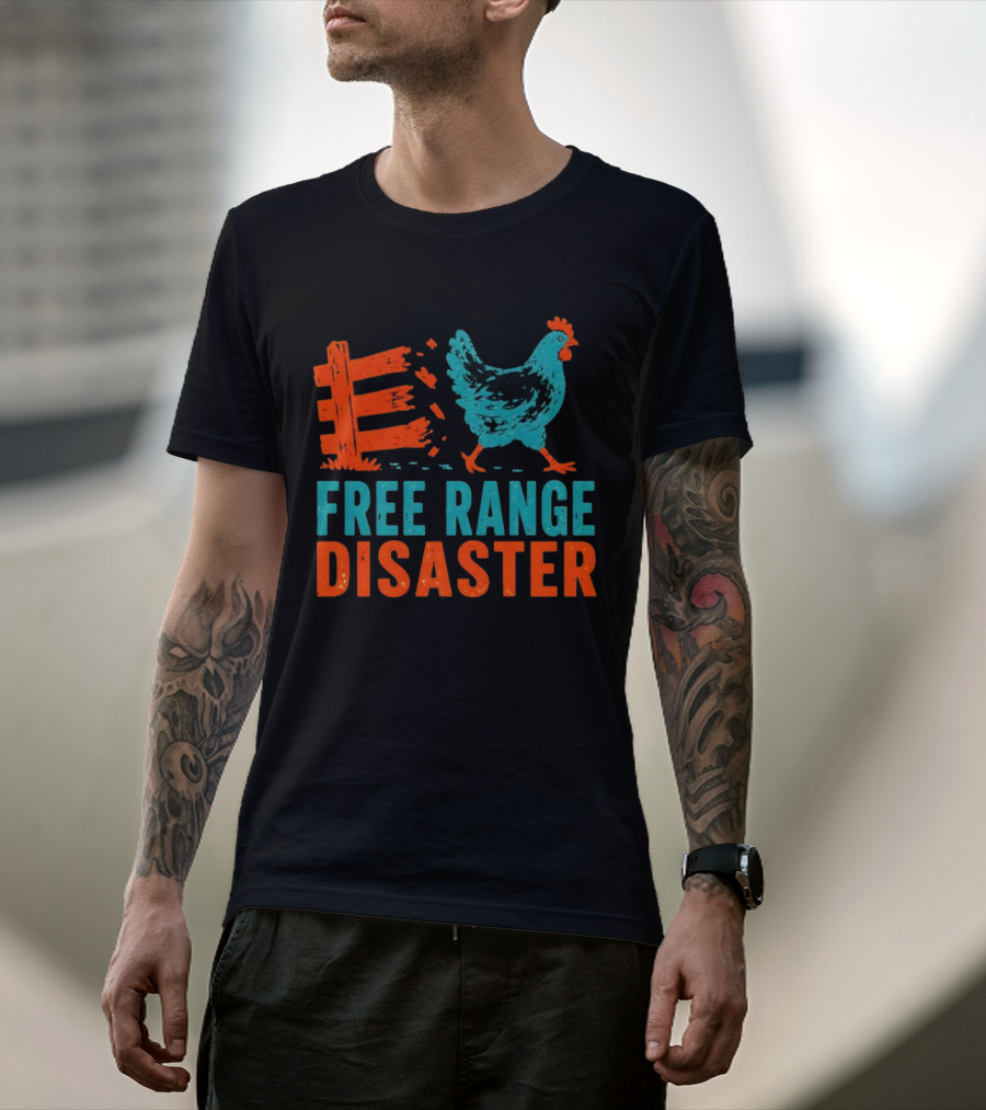 Free Range Disaster Chicken Fence Escape T-Shirt