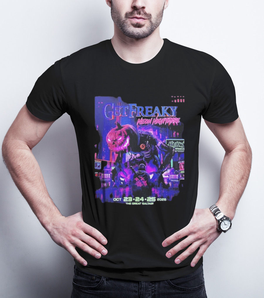 Get Freaky Neon Nightmare Halloween Music Festival Great Saltair October 23 25 2026 T-Shirt