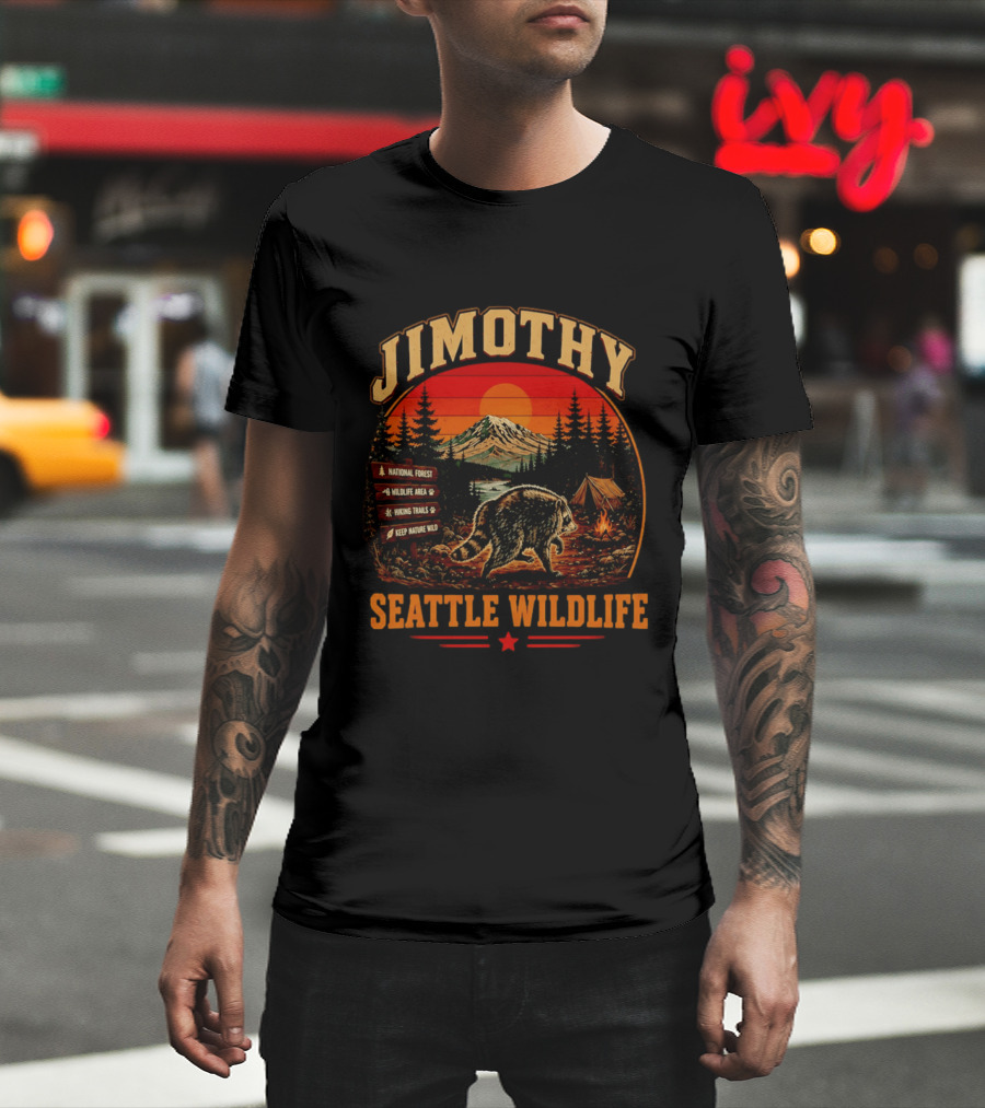 Jimothy Seattle Wildlife Raccoon National Forest Hiking Trails Keep Nature Wild T-Shirt