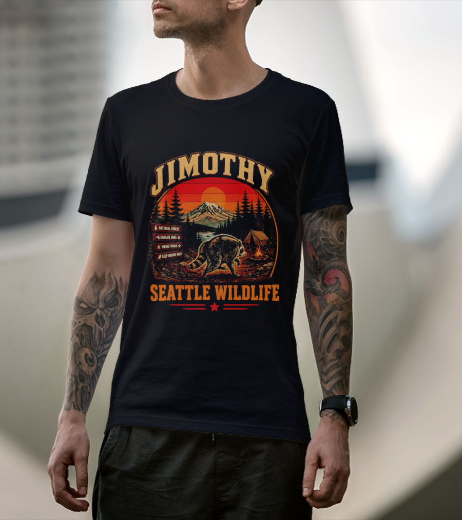Jimothy Seattle Wildlife Raccoon National Forest Hiking Trails Keep Nature Wild T-Shirt