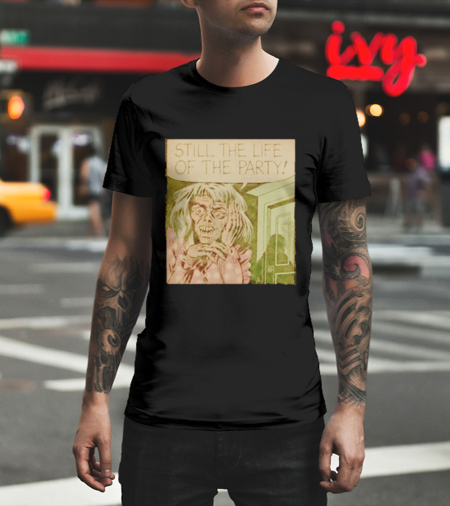 Still The Life Of The Party Horror Comic Vintage Zombie Scene T-Shirt