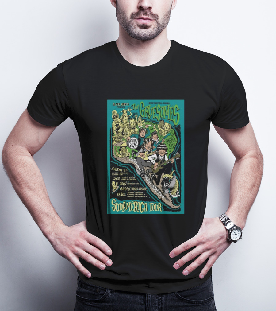 Black Joints Presenta The Gruesomes Sudamérica Tour Octubre 2026 Desde Montreal Canadá Argentina Chile Perú Uruguay Brasil T-Shirt