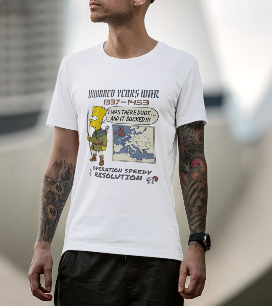 Hundred Years War 1337 1453 Bart Simpson Operation Speedy Resolution T-Shirt