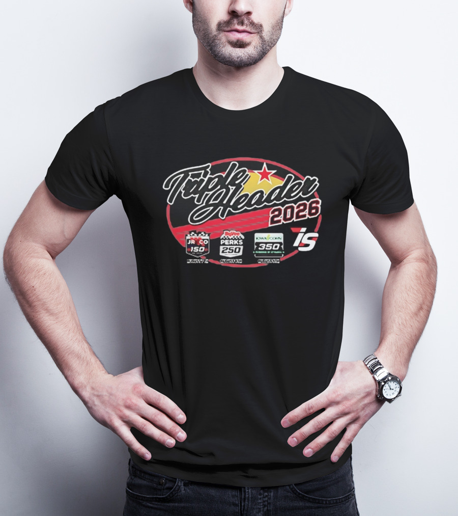 Triple Header 2026 Iowa Corn 350 Hy Vee Perks 250 JR Co 150 Racing Event Series T-Shirt